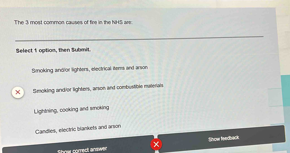 Solved: The 3 most common causes of fire in the NHS are: __ Select 1 ...