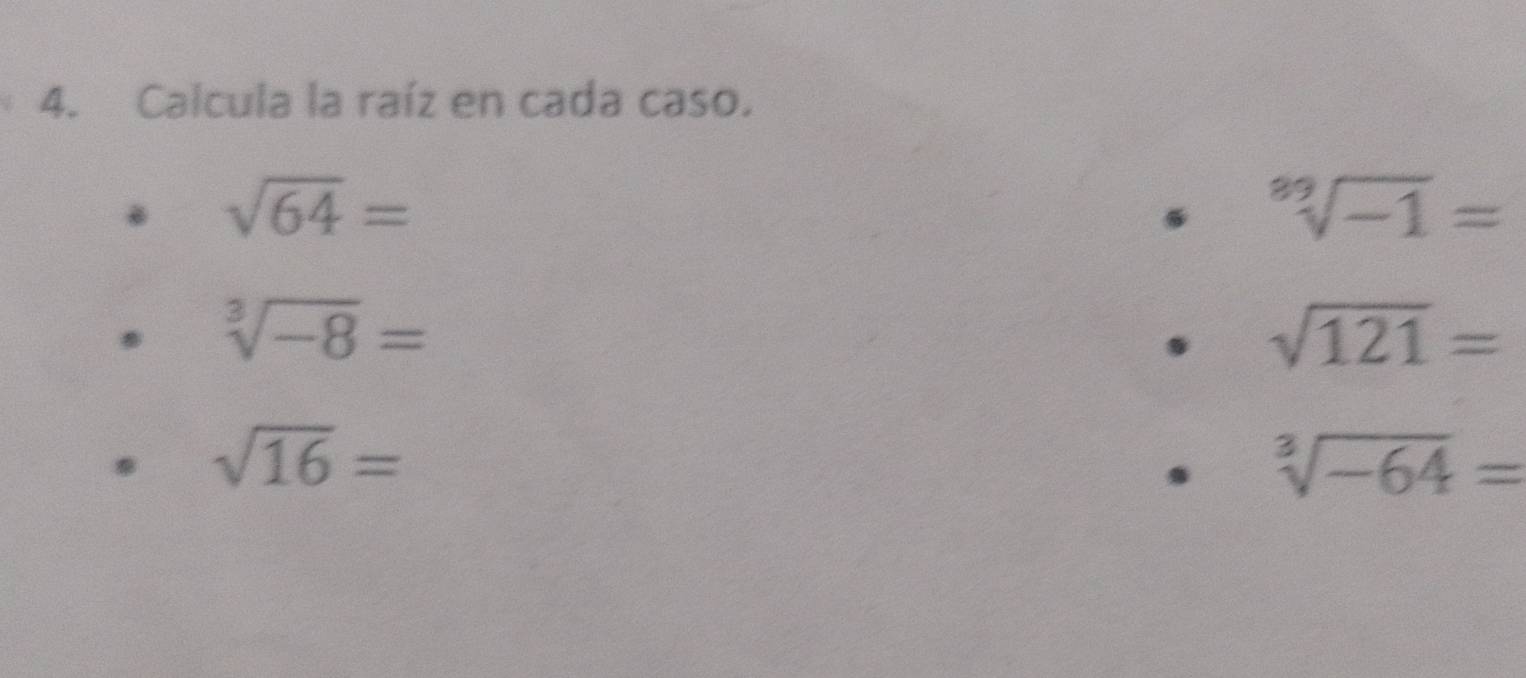 Resuelto:Calcula la raíz en cada caso. sqrt(64)= sqrt[29](-1)= sqrt[3 ...