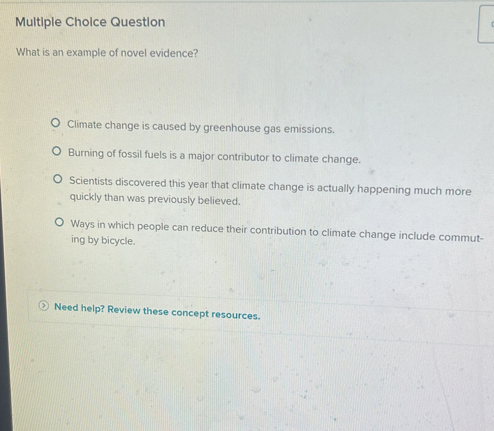 Solved: Question What is an example of novel evidence? Climate change ...