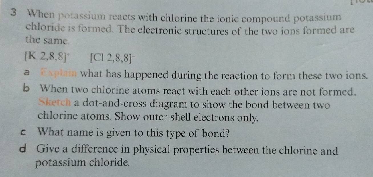 Solved: When potassium reacts with chlorine the ionic compound ...