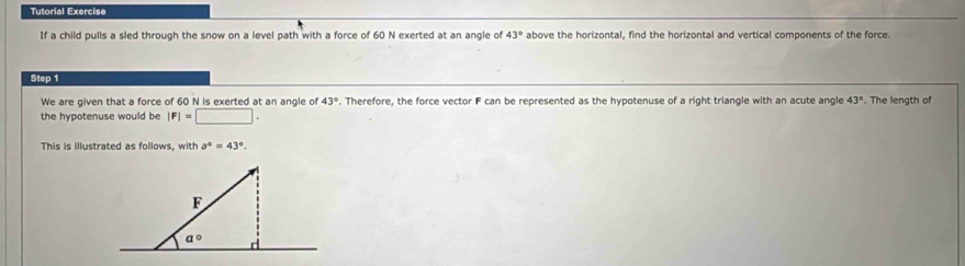 Solved: Tutorial Exercise If a child pulls a sled through the snow on a ...