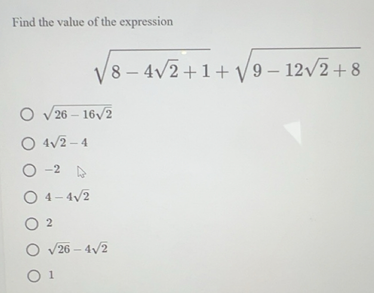 Solved: Find the value of the expression sqrt(8-4sqrt 2)+1+sqrt(9 ...