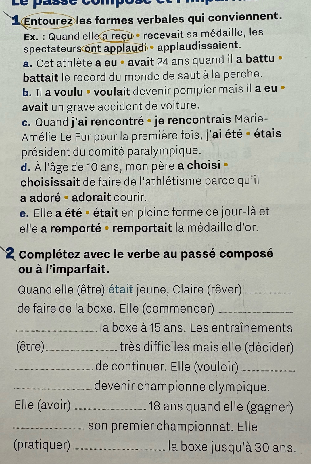 Risolto:Lé passé éomp 1 Entourez les formes verbales qui conviennent ...