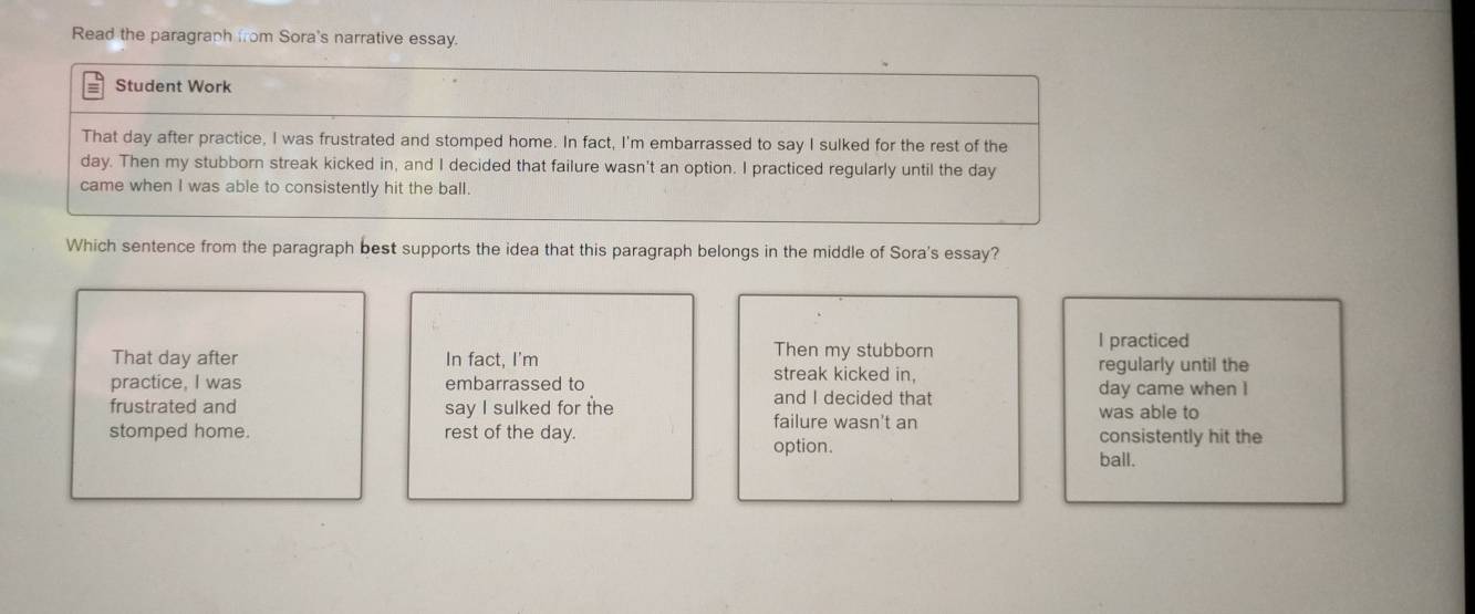 Solved: Read the paragraph from Sora's narrative essay. Student Work ...