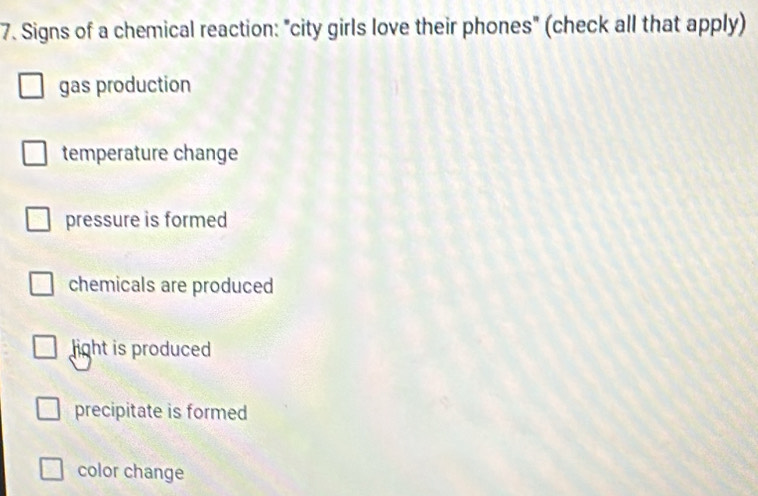Solved: Signs of a chemical reaction: "city girls love their phones ...