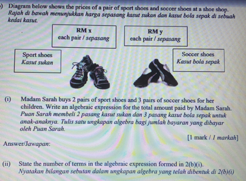 Selesai:) Diagram below shows the prices of a pair of sport shoes and ...