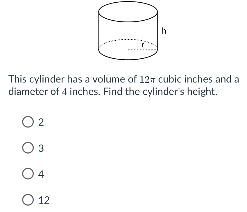 Solved: This cylinder has a volume of 12π cubic inches and a diameter ...