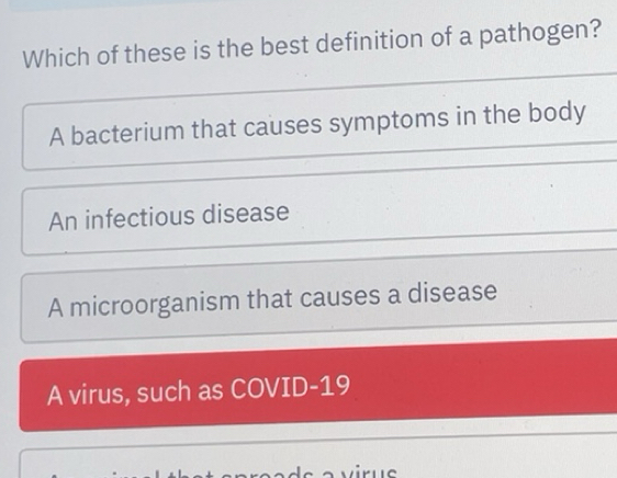Gelöst:Which of these is the best definition of a pathogen? A bacterium ...