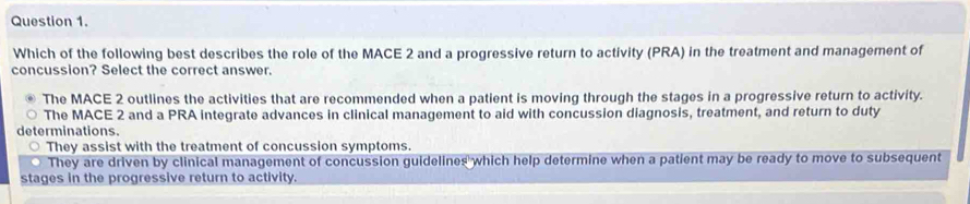 Solved: Which of the following best describes the role of the MACE 2 ...