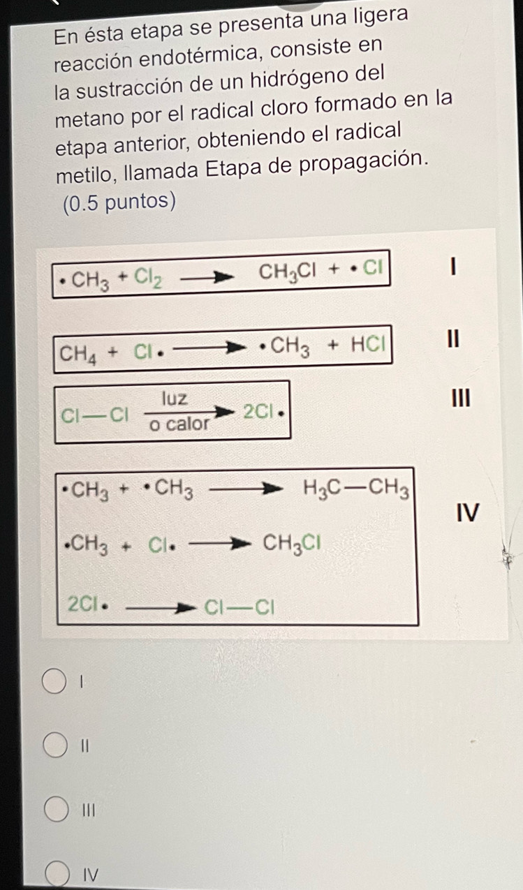 Resuelto:En ésta etapa se presenta una ligera reacción endotérmica ...