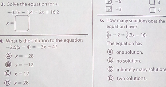 Solved: Solve the equation for x. -6 3 V -3 -0.2x-1.4=2x+16.2 6 x= 6. How many solutions does ...