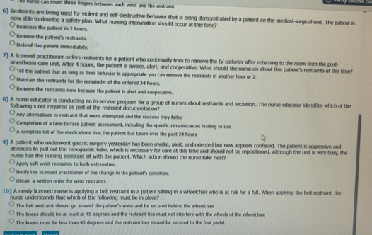 Solved: R8 Rurse can insert three fingers between each wrist and the ...