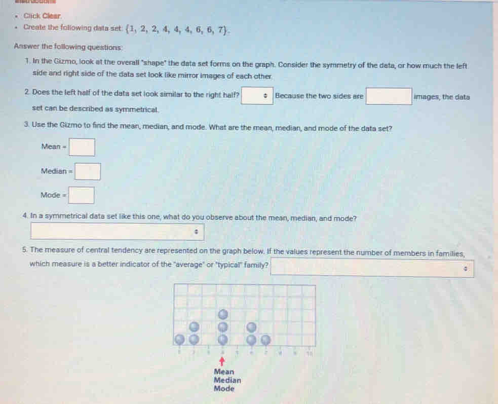 Solved: Click Clear Create the following data set: 1,2,2,4,4,4,6,6,7 ...