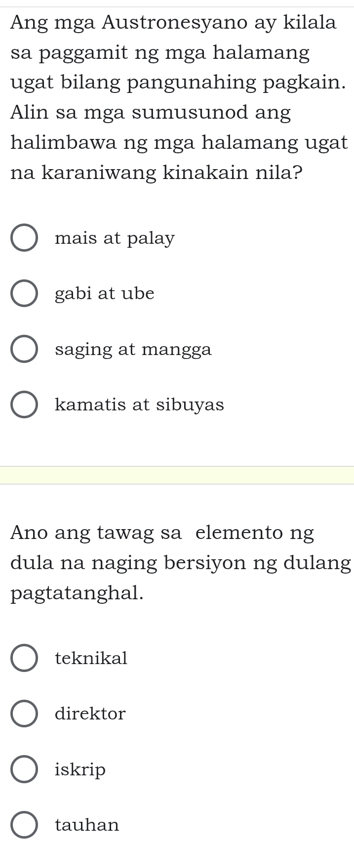Solved: Ang mga Austronesyano ay kilala sa paggamit ng mga halamang ...