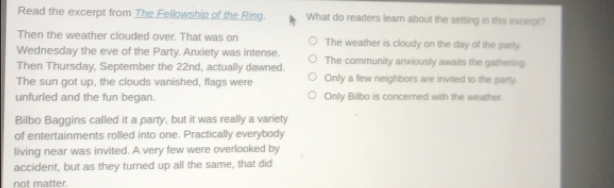 Solved: Read the excerpt from The Fellowship of the Ring. What do ...
