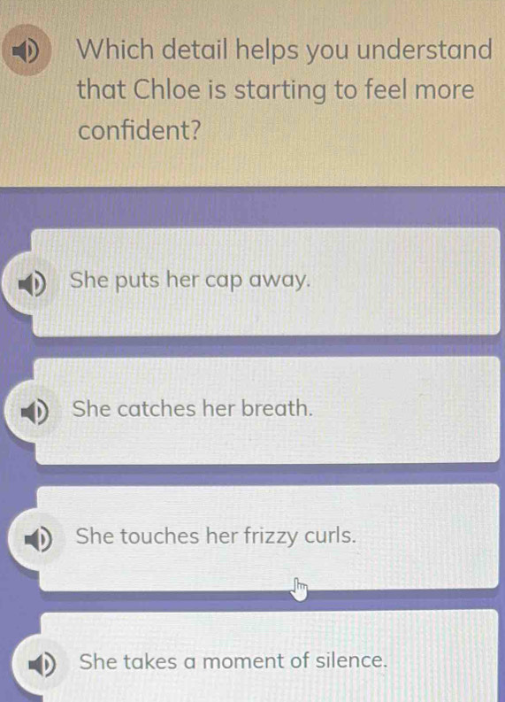 Solved: Which detail helps you understand that Chloe is starting to ...