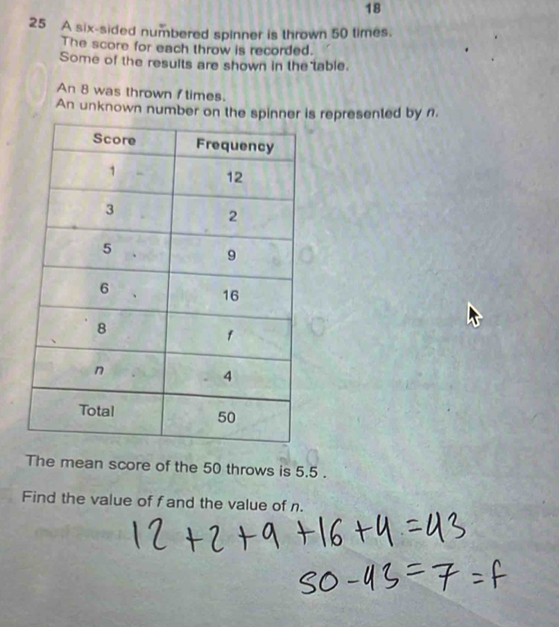 Solved: 18 25 A six-sided numbered spinner is thrown 50 times. The score for each throw is recor ...