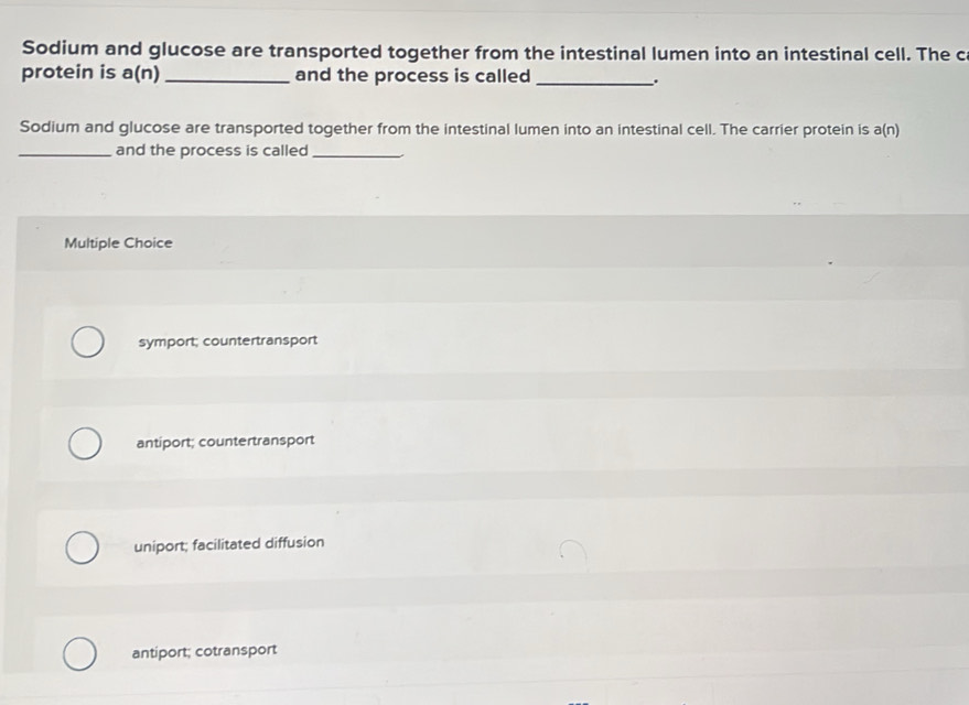 Solved: Sodium and glucose are transported together from the intestinal ...