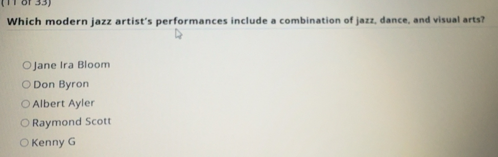 Resuelto:(11 8f33) Which modern jazz artist’s performances include a ...