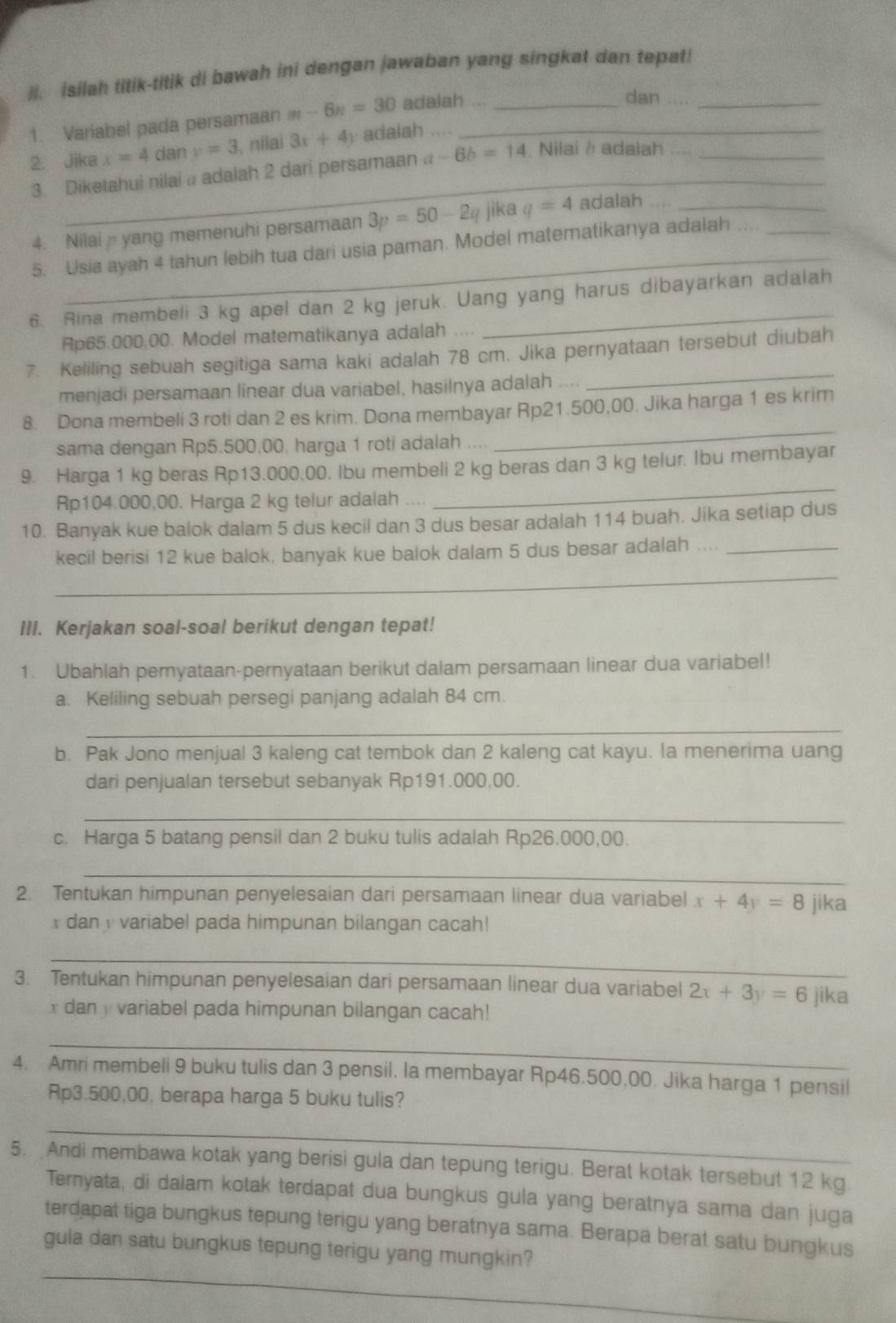 Telah dijawab:isilah titik-titik di bawah ini dengan jawaban yang singkat dan tepat! 1. Variabel ...