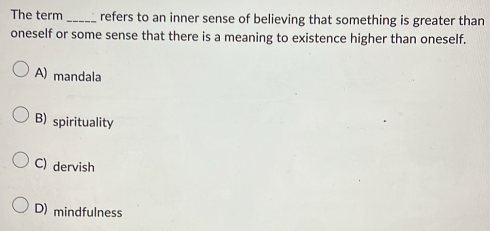 Solved: The term_ refers to an inner sense of believing that something ...
