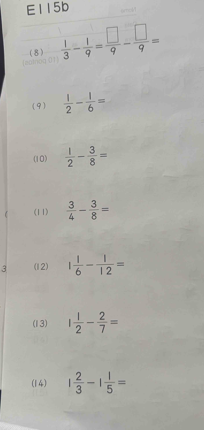 Resolvido:E115b emol (8) (zotnoq 01) 1/3 - 1/9 = /9 - /9 = (9) 1/2 - 1/ ...