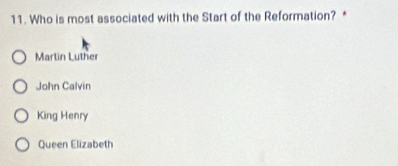 Solved: Who is most associated with the Start of the Reformation ...