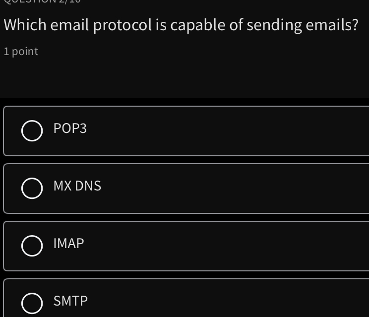 Solved: Which email protocol is capable of sending emails? 1 point POP3 ...