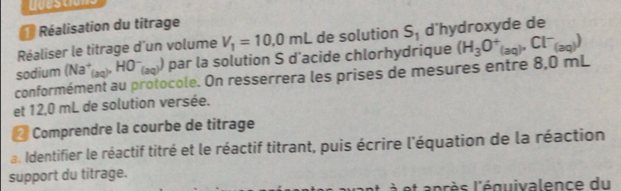 Résolu :Réalisation du titrage Réaliser le titrage d'un volume V_1=10 ...