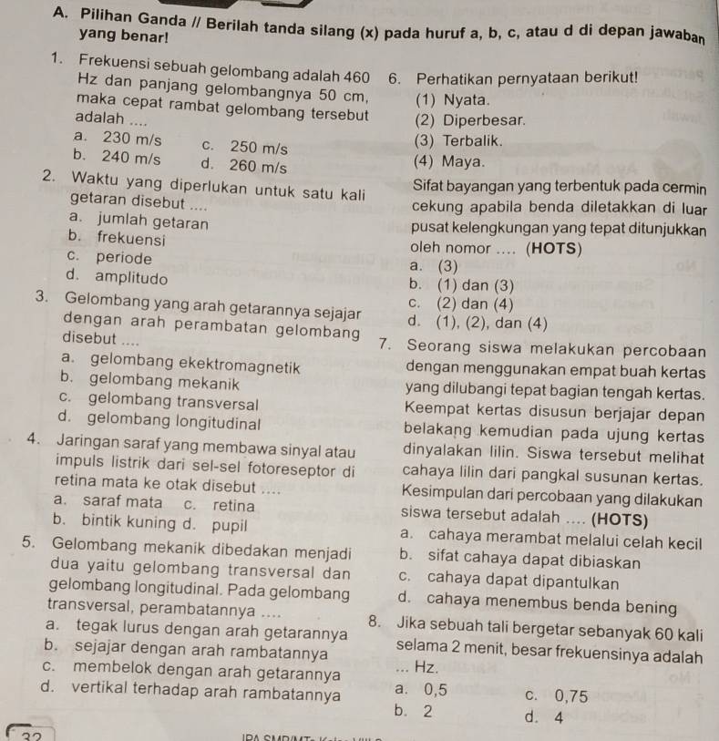 Telah dijawab:Pilihan Ganda // Berilah tanda silang (x) pada huruf a, b ...