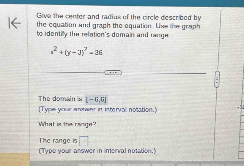 Solved: Give the center and radius of the circle described by the equation and graph the ...