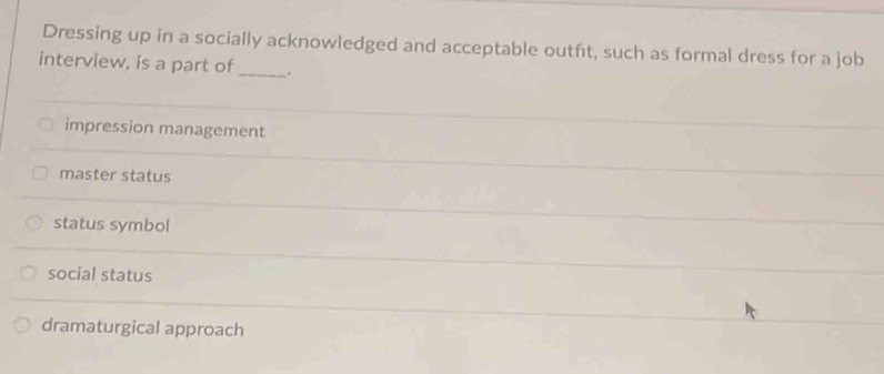 Solved: Dressing up in a socially acknowledged and acceptable outft ...