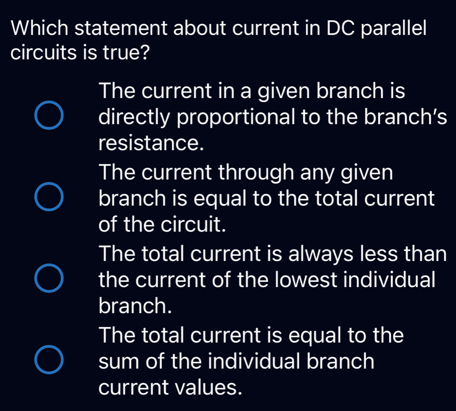 Solved: Which statement about current in DC parallel circuits is true ...