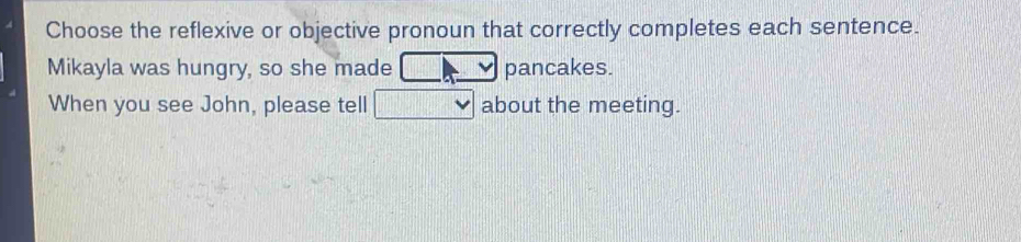 Solved: Choose the reflexive or objective pronoun that correctly ...