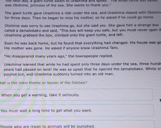 Solved: The next day, a giant turtle swam to Uraeh ang and sooke. "The ...