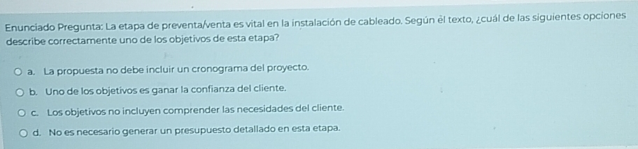 Resuelto:Enunciado Pregunta: La etapa de preventa/venta es vital en la ...