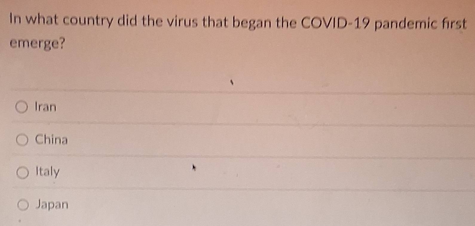 Solved: In what country did the virus that began the COVID-19 pandemic ...