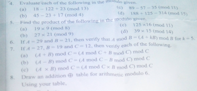 Solved: Evaluate each of the following in the modulo given. (mod 11) (a ...