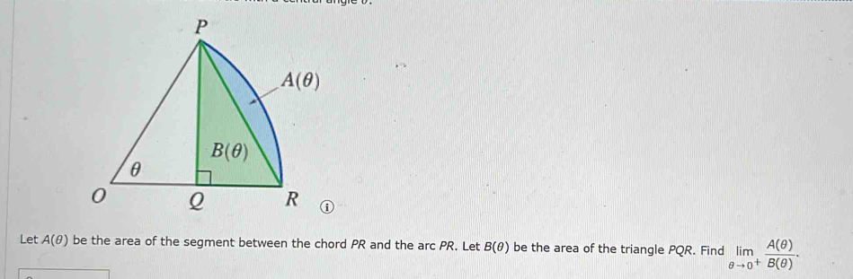 Solved: Let A(θ ) be the area of the segment between the chord PR and ...