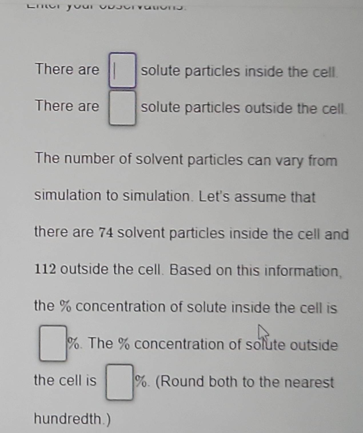 Solved: There are solute particles inside the cell. There are solute ...