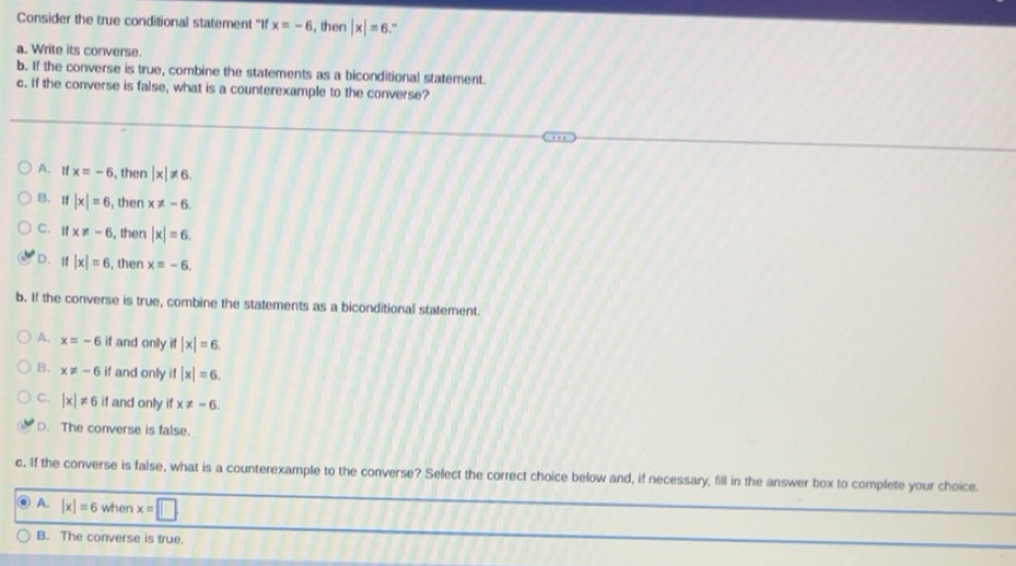Solved: Consider the true conditional statement "If x=-6 , then |x|=6 ...