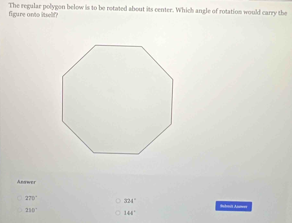 Solved: The regular polygon below is to be rotated about its center ...
