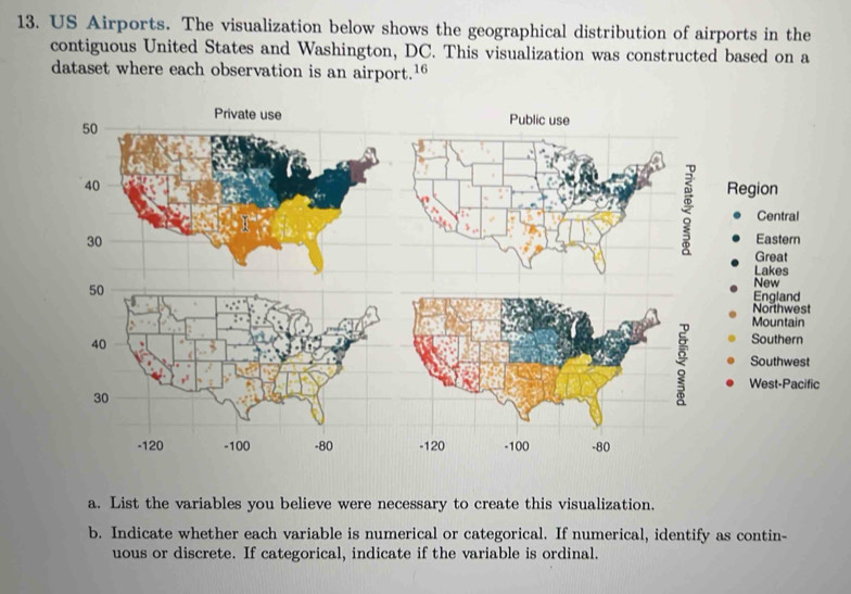 Solved: US Airports. The visualization below shows the geographical ...