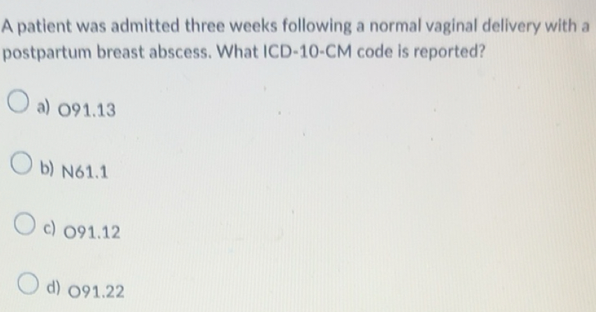 Solved: A patient was admitted three weeks following a normal vaginal ...