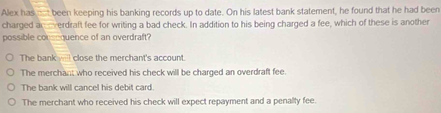 Solved: Alex has not been keeping his banking records up to date. On ...