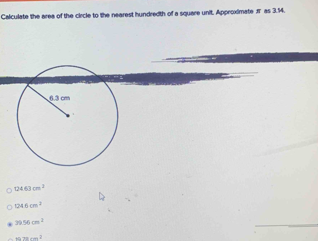 Solved: Calculate the area of the circle to the nearest hundredth of a ...
