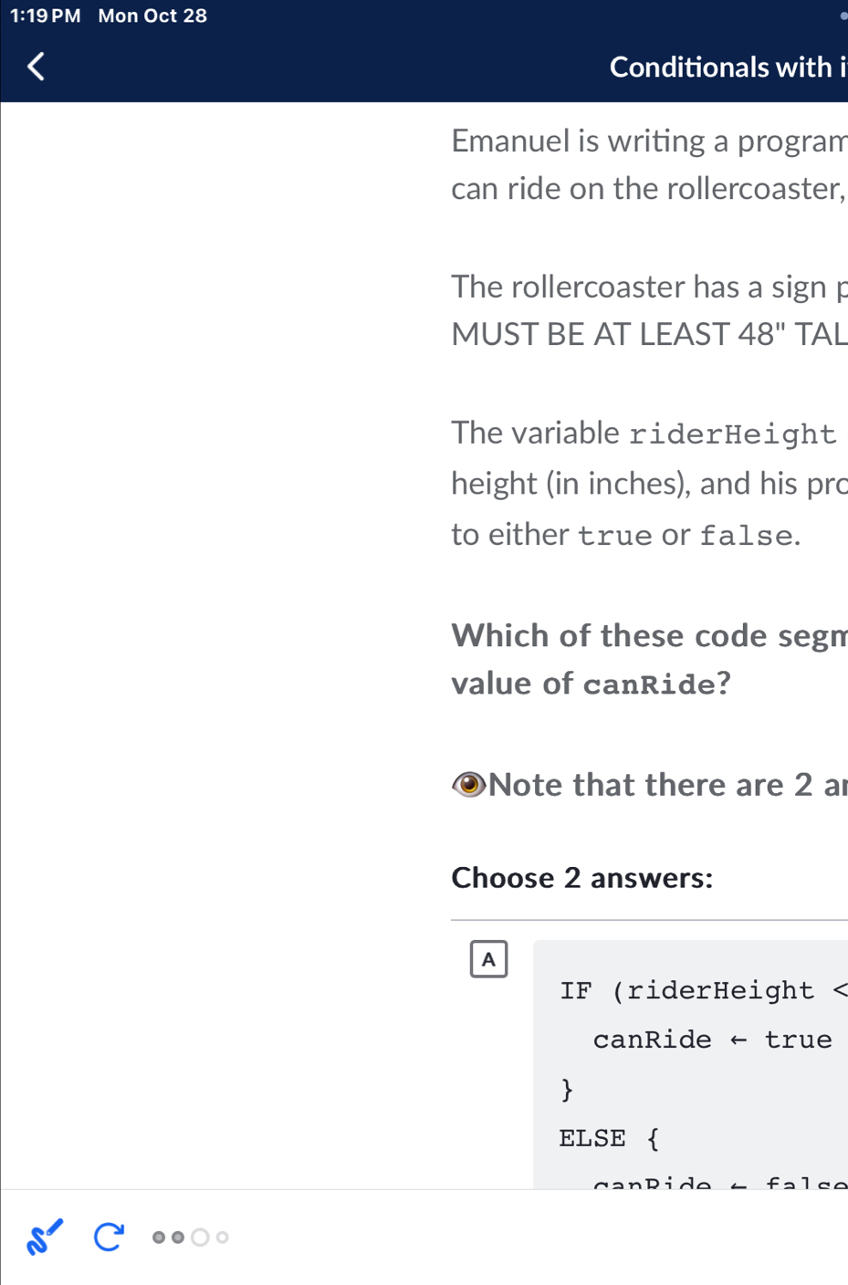 Solved: 1:19PM I Mon Oct 28 Conditionals with i Emanuel is writing a program can ride on the ro ...