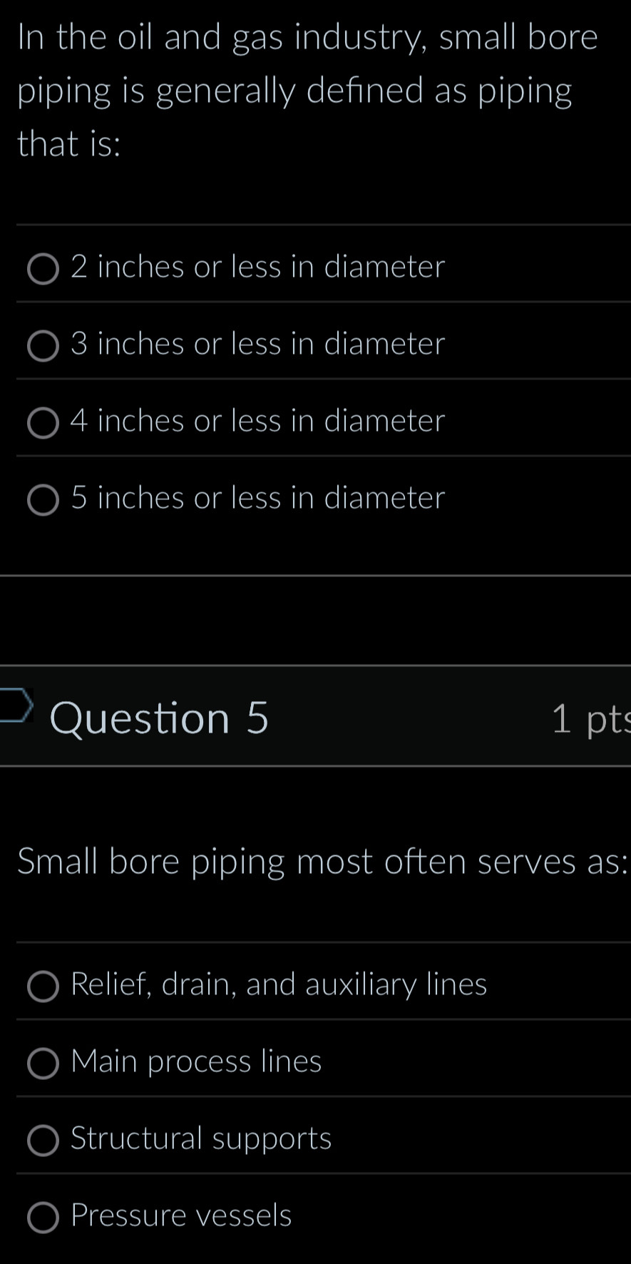 Solved: In the oil and gas industry, small bore piping is generally ...