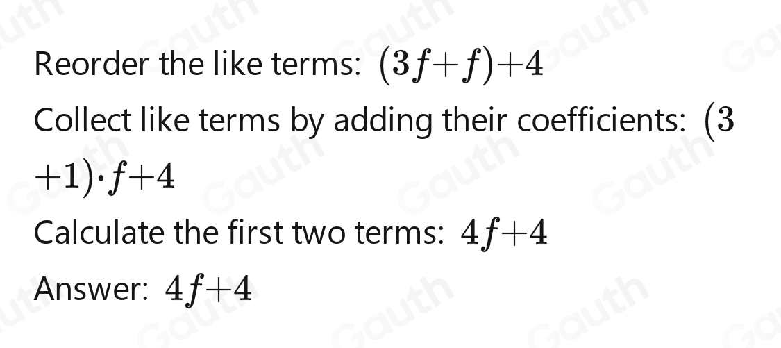 Solved: Simplify 3f+f+4 [Math]