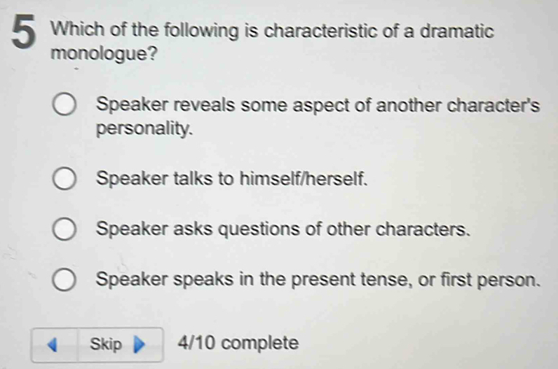 Solved: Which of the following is characteristic of a dramatic ...